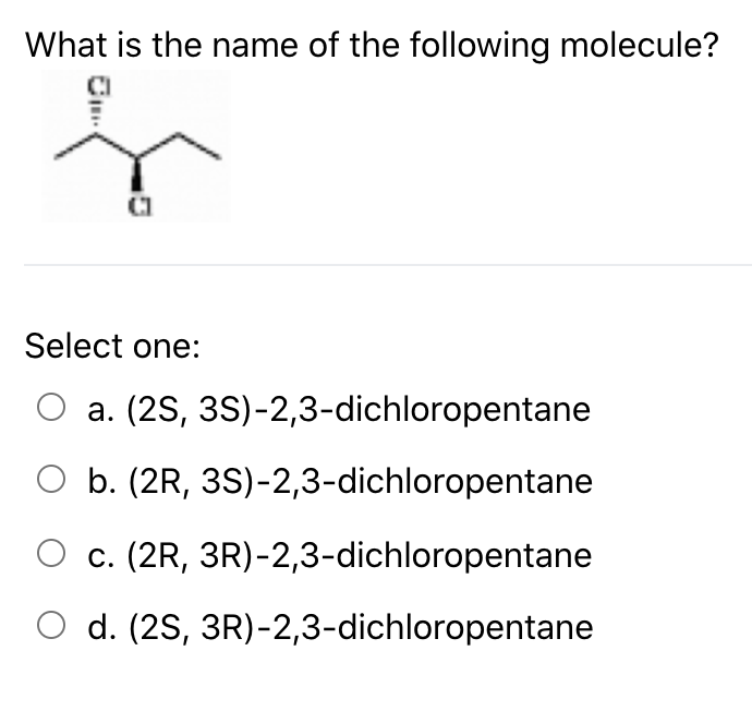 Solved What is the name of the following molecule? Select | Chegg.com