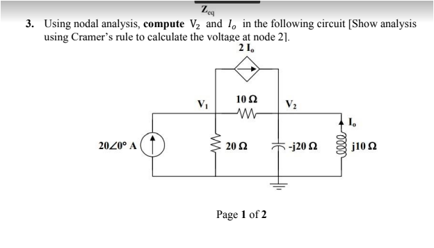 Solved Zeu 3. Using nodal analysis, compute V2 and 1, in the | Chegg.com