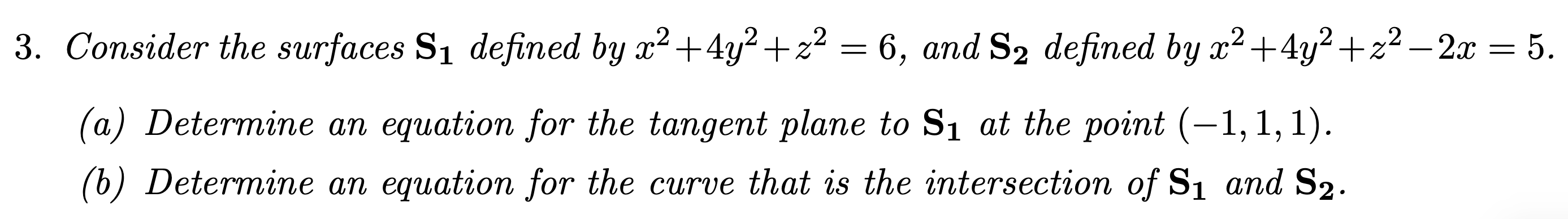 Solved 3. Consider the surfaces S1 defined by x2+4y2+z2=6, | Chegg.com