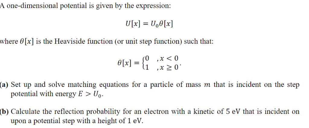 Solved A one-dimensional potential is given by the | Chegg.com