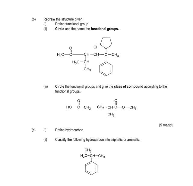Solved (b) Redraw the structure given. 0 Define functional | Chegg.com