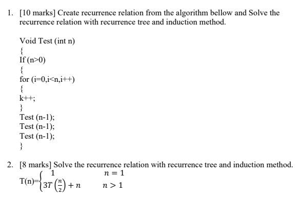 Solved 1. [10 marks] Create recurrence relation from the | Chegg.com