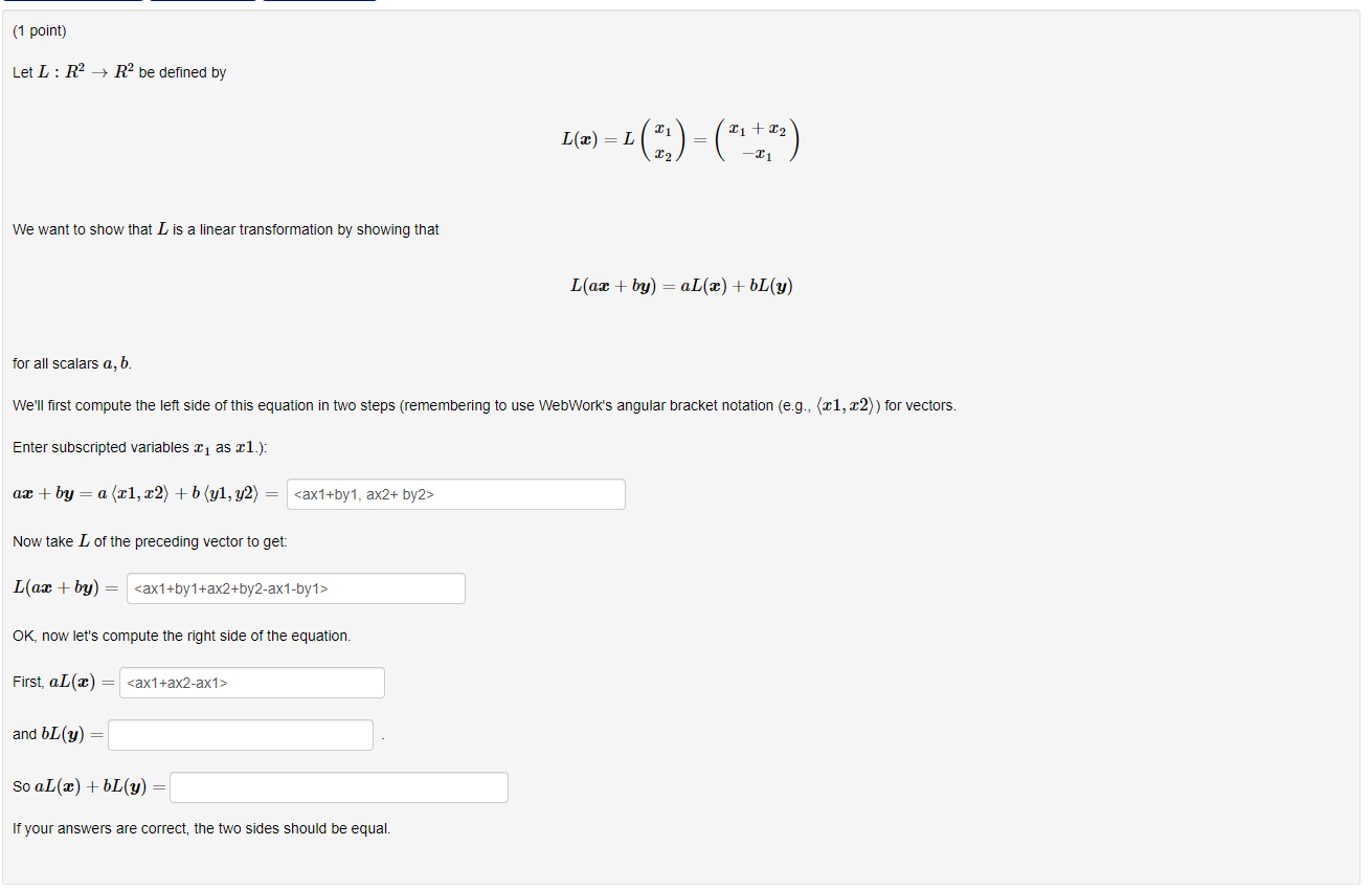 Solved (1 point) Let L : R2 + R2 be defined by L(x) = L (7:) | Chegg.com