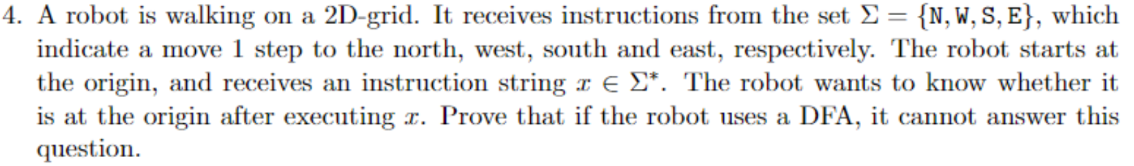 Solved 1. A robot is walking on a 2D-grid. It receives | Chegg.com