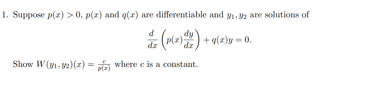 Solved Suppose p(x) > 0, p(x) and q(x) are differentiable | Chegg.com