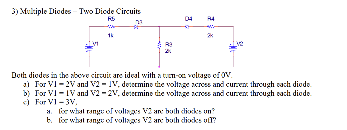 Solved 3) Multiple Diodes - Two Diode Circuits Both diodes | Chegg.com