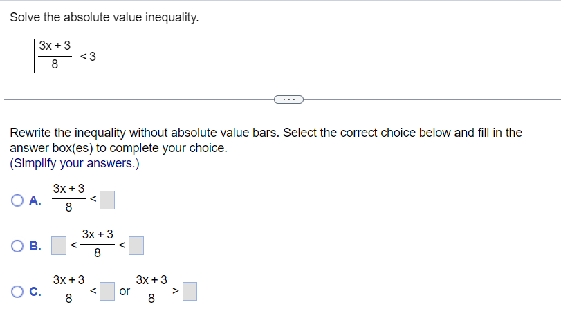 Solved Solve the absolute value inequality. ∣∣83x+3∣∣