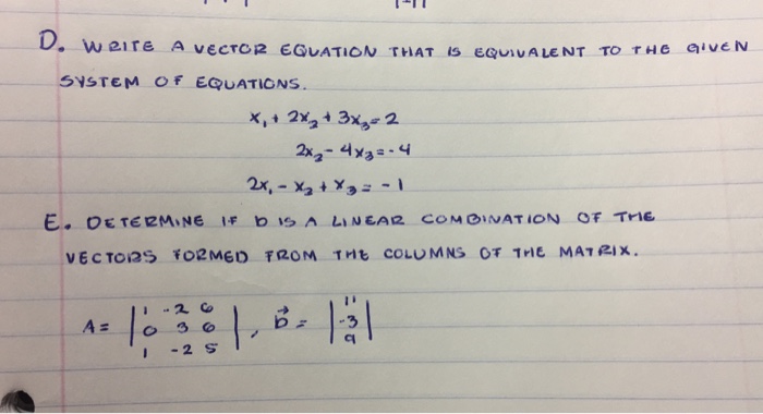 Solved WRITE A VECTOR EQUATION THAT IS EQUIVALENT TO THE | Chegg.com