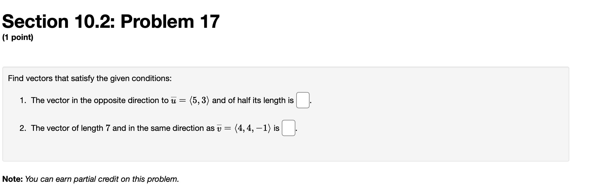 Solved Section 10.2: Problem 17 (1 point) Find vectors that | Chegg.com