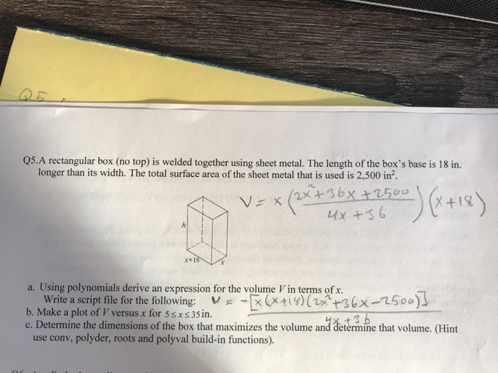 Solved Q5.A rectangular box (no top) is welded together | Chegg.com
