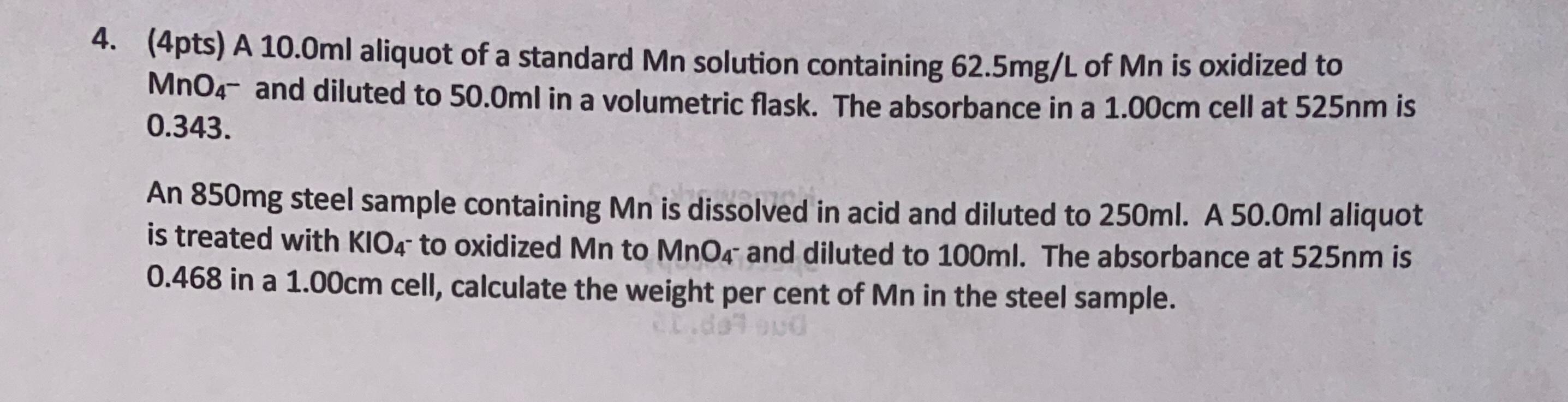 Solved 4. (4pts) A 10.0ml aliquot of a standard Mn solution | Chegg.com
