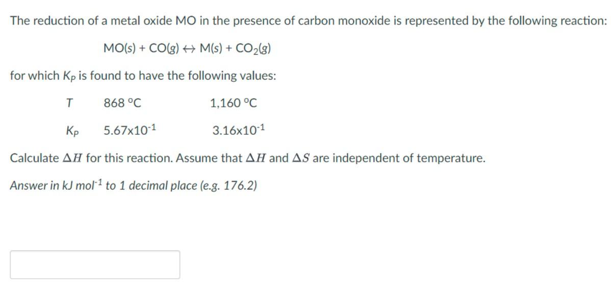 Solved The reduction of a metal oxide MO in the presence of | Chegg.com