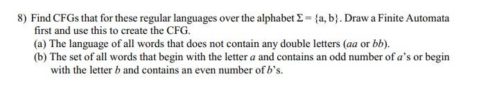 Solved 8) Find CFGs that for these regular languages over | Chegg.com