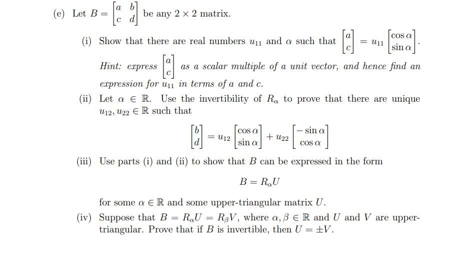 Solved a (e) Let B 6 [ c d be any 2 x 2 matrix. (i) Show | Chegg.com