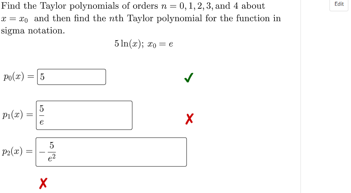 Solved Edit Find the Taylor polynomials of orders n = | Chegg.com
