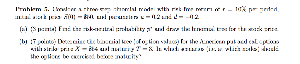 Solved Problem 5. Consider a three-step binomial model with | Chegg.com