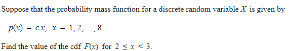 Solved Suppose that the probability mass function for a | Chegg.com
