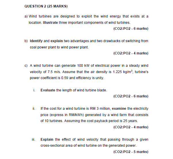 Solved QUESTION 2 (25 MARKS) a) Wind turbines are designed | Chegg.com