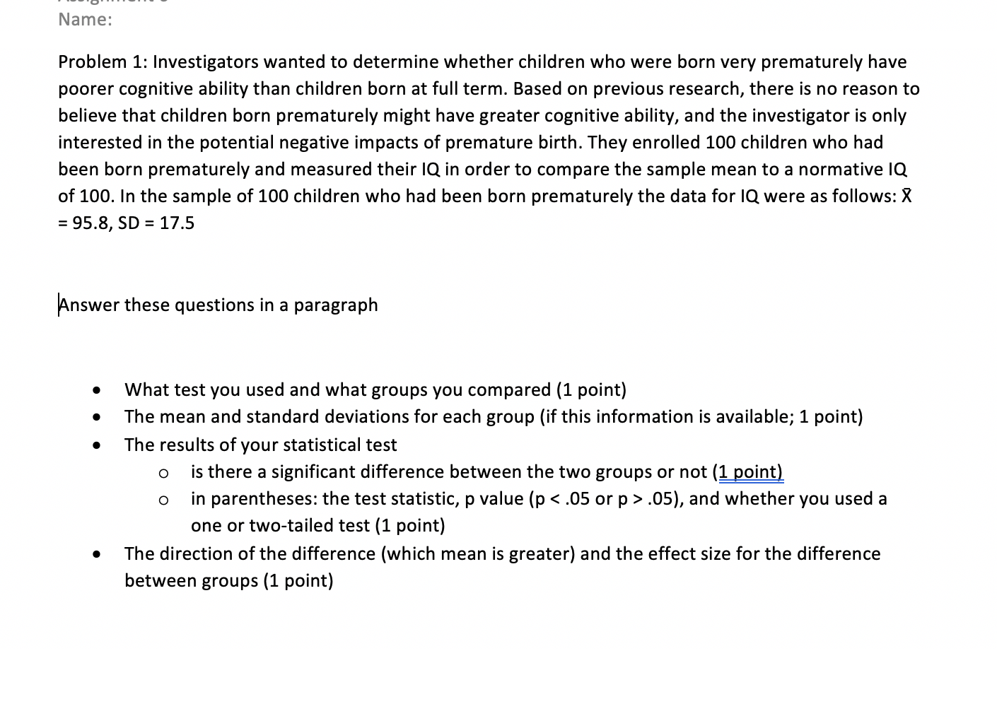 Solved Name: Problem 1: Investigators wanted to determine | Chegg.com