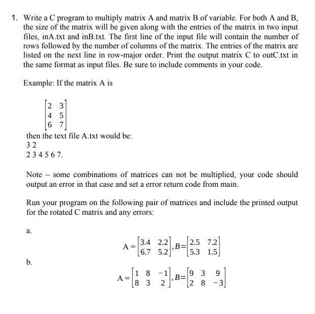 1. Write a C program to multiply matrix A and matrix | Chegg.com