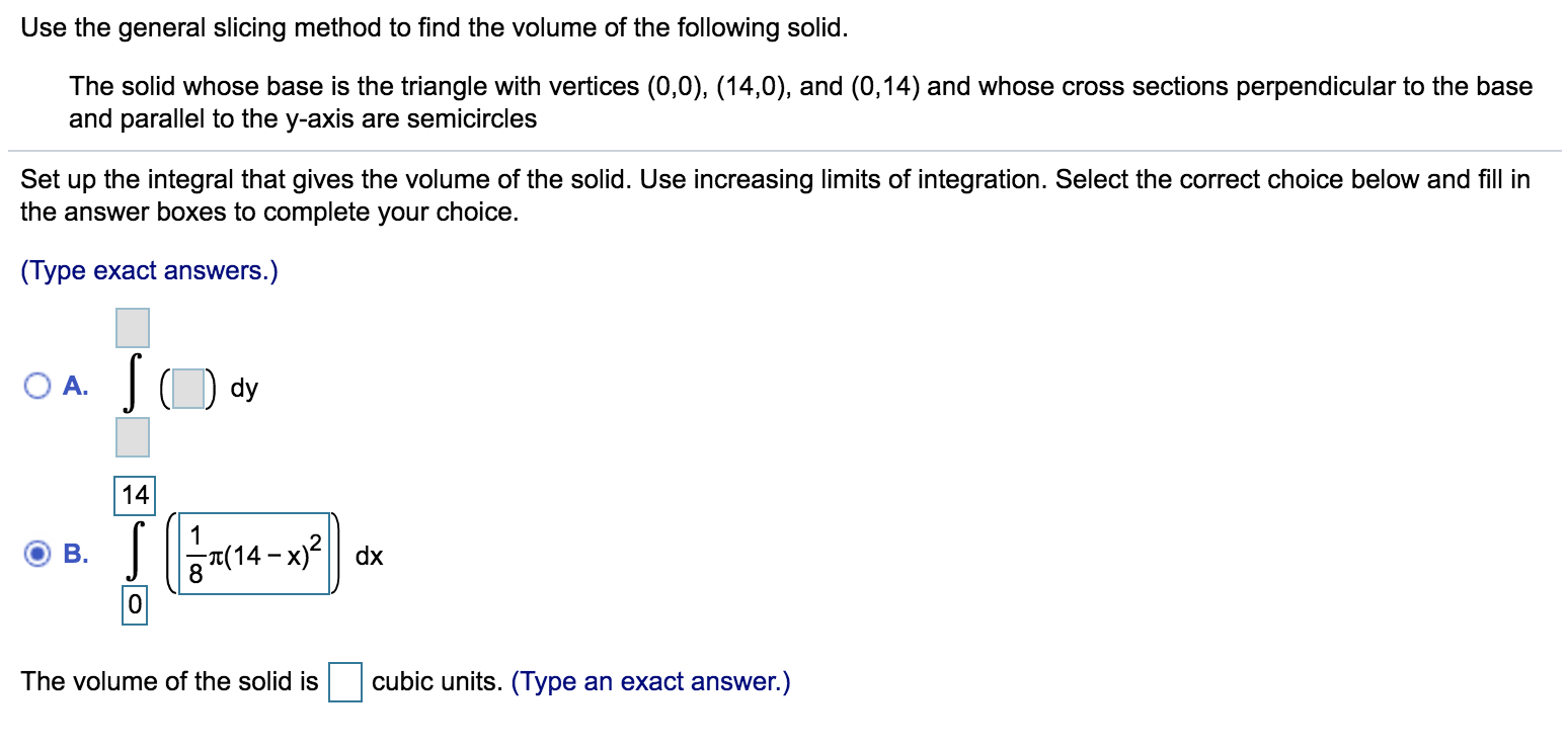 Solved Use the general slicing method to find the volume of | Chegg.com
