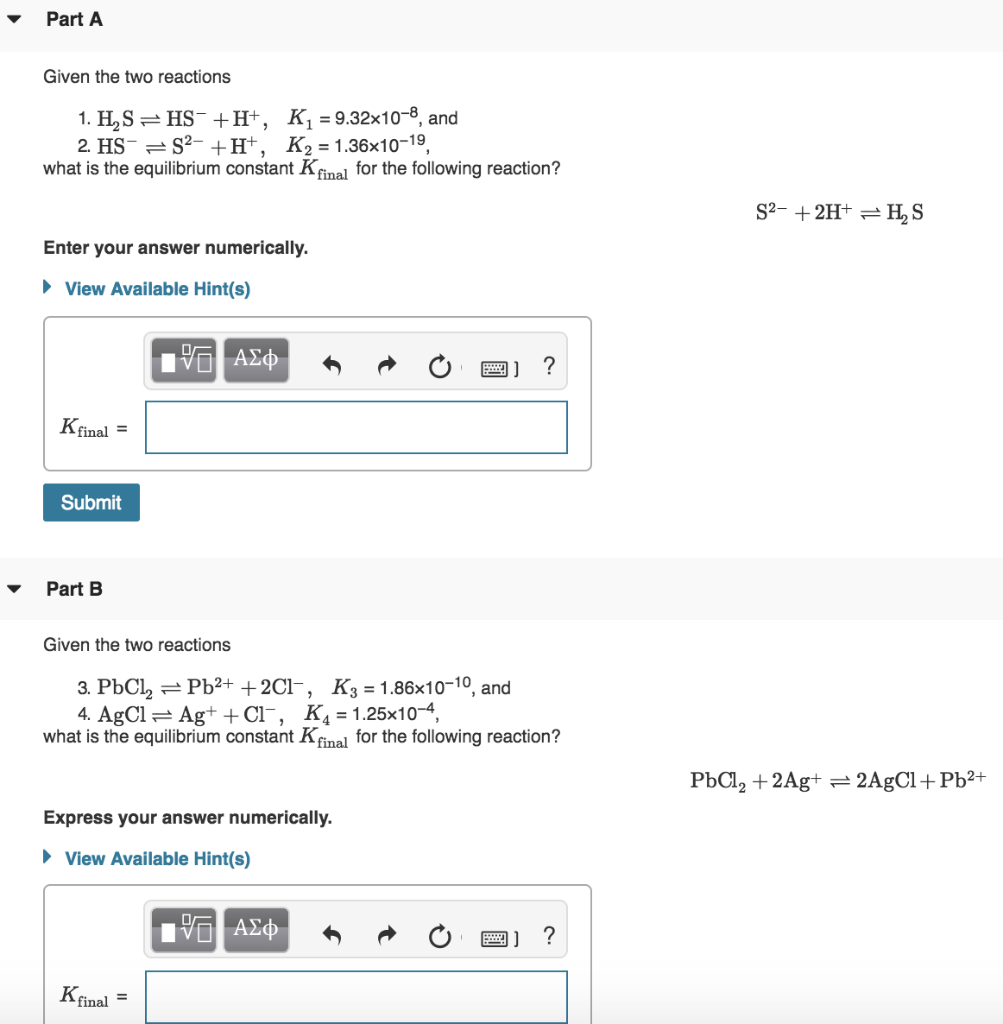 Solved Part A Given the two reactions 1. H2S HS H, K1 | Chegg.com