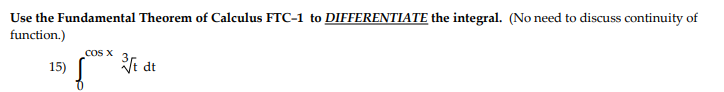Solved Use the Fundamental Theorem of Calculus FTC-1 to | Chegg.com