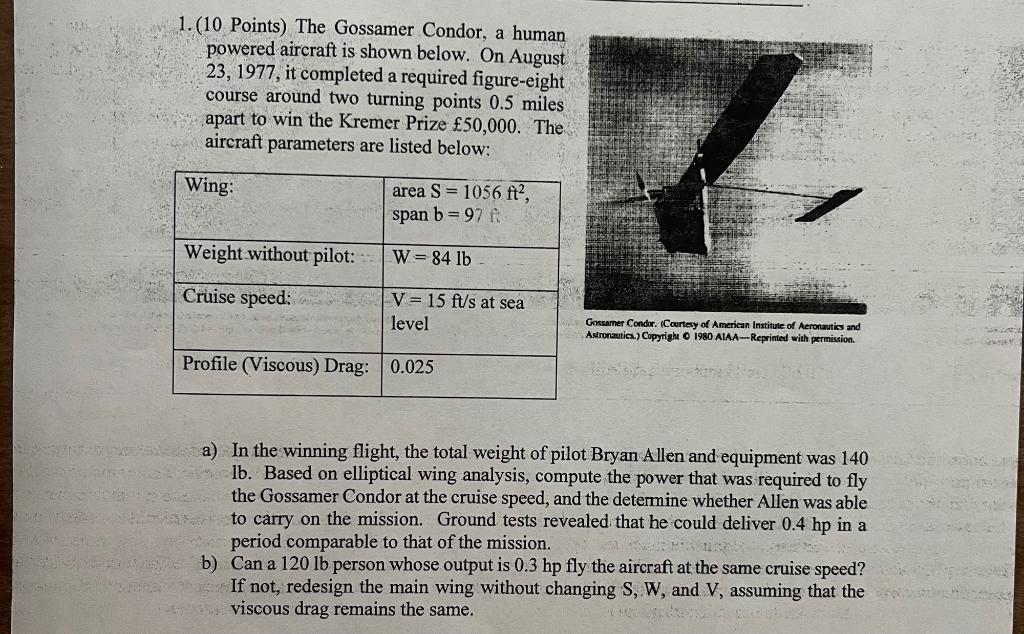 Solved 1.(10 Points) The Gossamer Condor, a human powered | Chegg.com