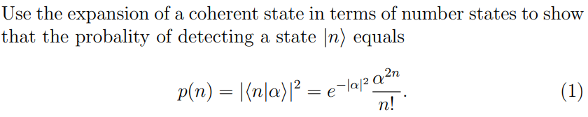 Solved Use the expansion of a coherent state in terms of | Chegg.com