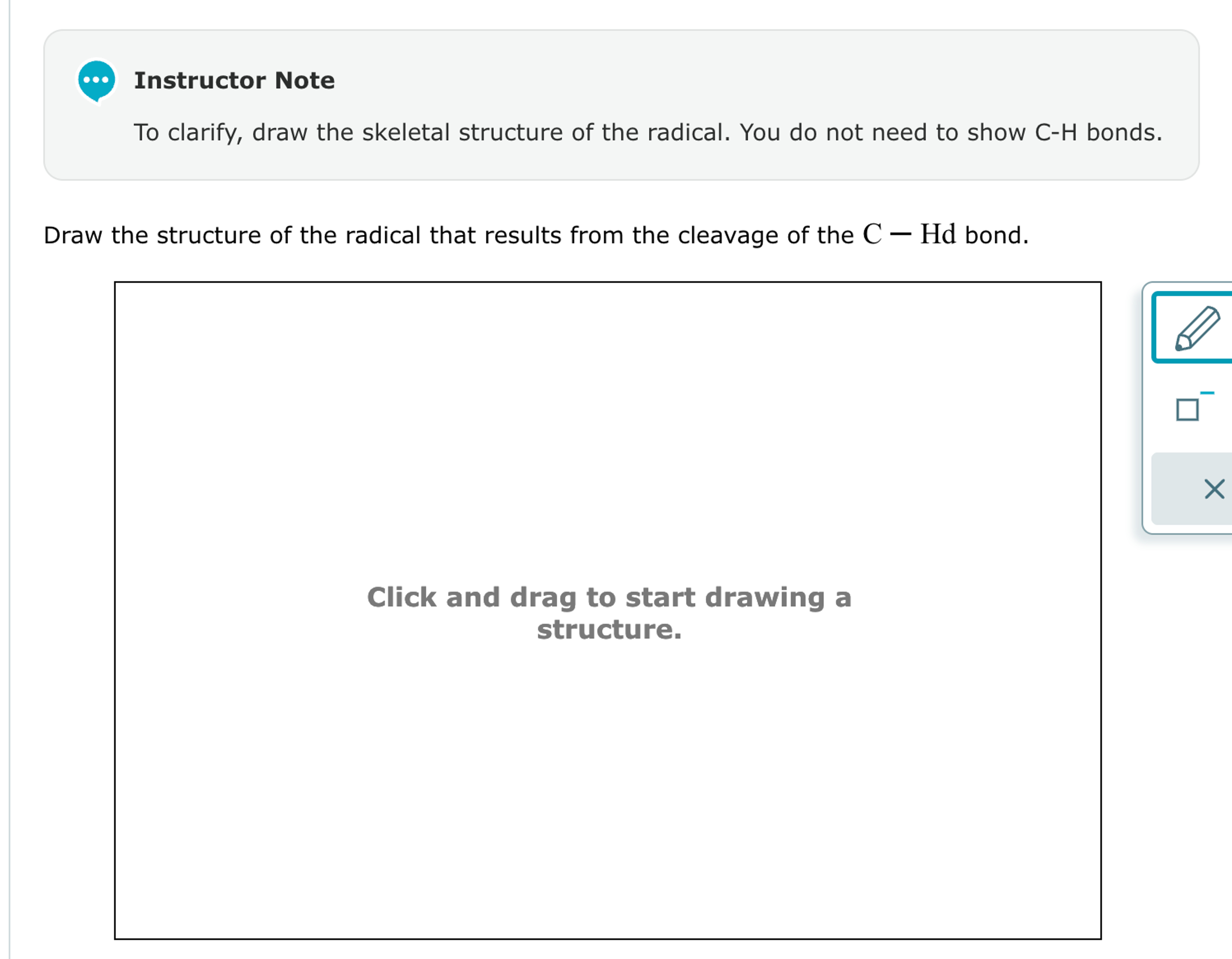 Solved Draw the structure of the radical that results from | Chegg.com