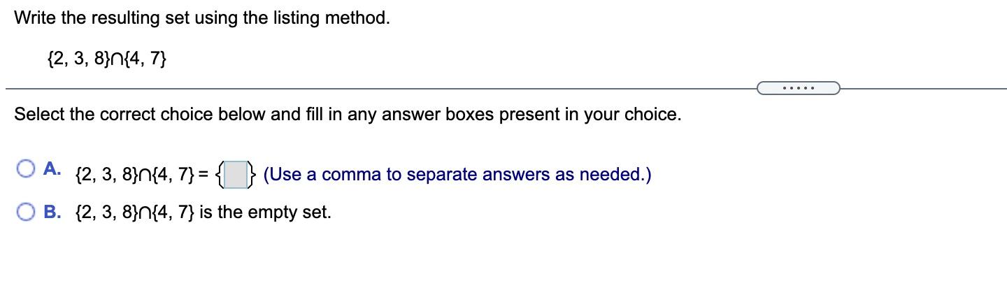 Solved Write the resulting set using the listing method. {2, | Chegg.com Solved Write the resulting set using the listing method. {2, | Chegg.com