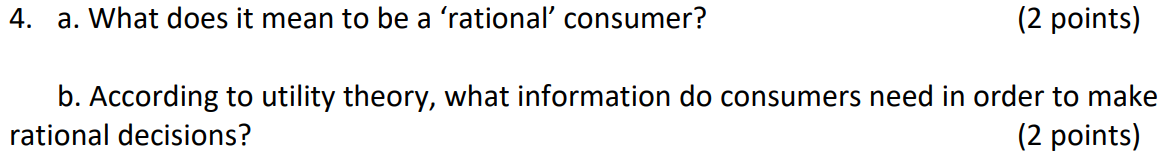 Solved 4. a. What does it mean to be a “rational consumer? | Chegg.com