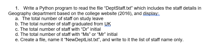Solved a python programm to open the the txt file named | Chegg.com