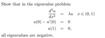 Solved Show that in the eigenvalue problem | Chegg.com