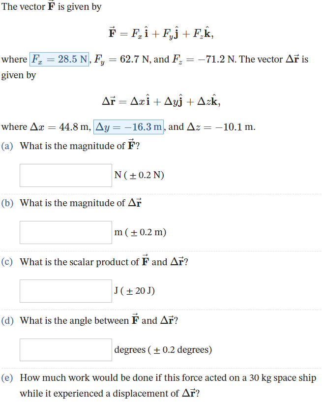 Solved The vector F is given by F=Fxi^+Fyj^+Fzk^ where | Chegg.com