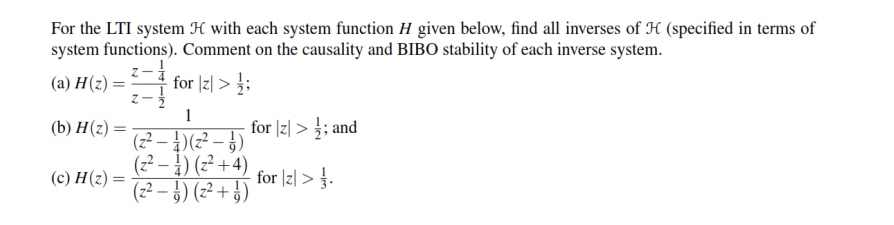 Solved For the LTI system H with each system function H | Chegg.com