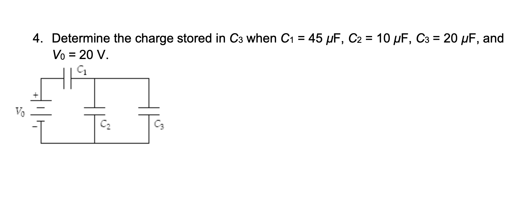 Solved 4. Determine the charge stored in C3 when | Chegg.com