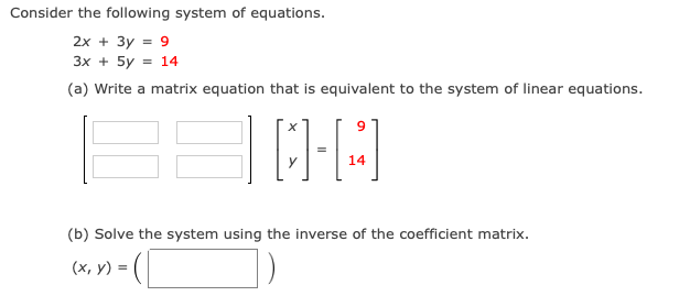 Solved Consider the following system of equations. 2x + 3y = | Chegg.com