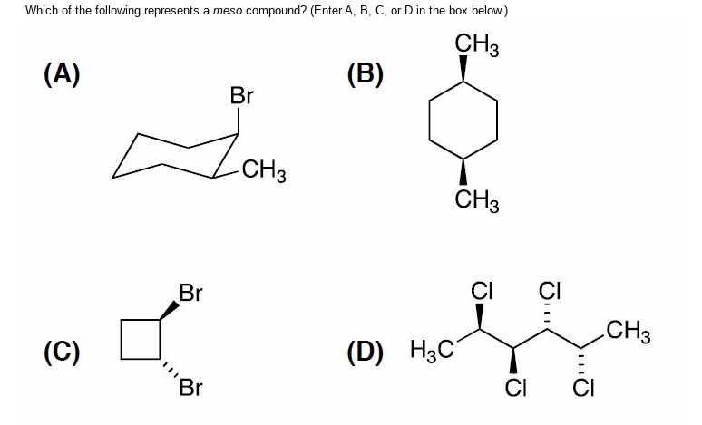 Solved Which of the following represents a meso compound? | Chegg.com