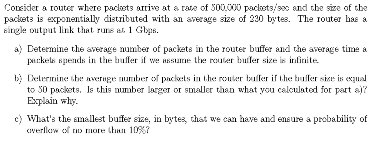 Consider a router where packets arrive at a rate of | Chegg.com