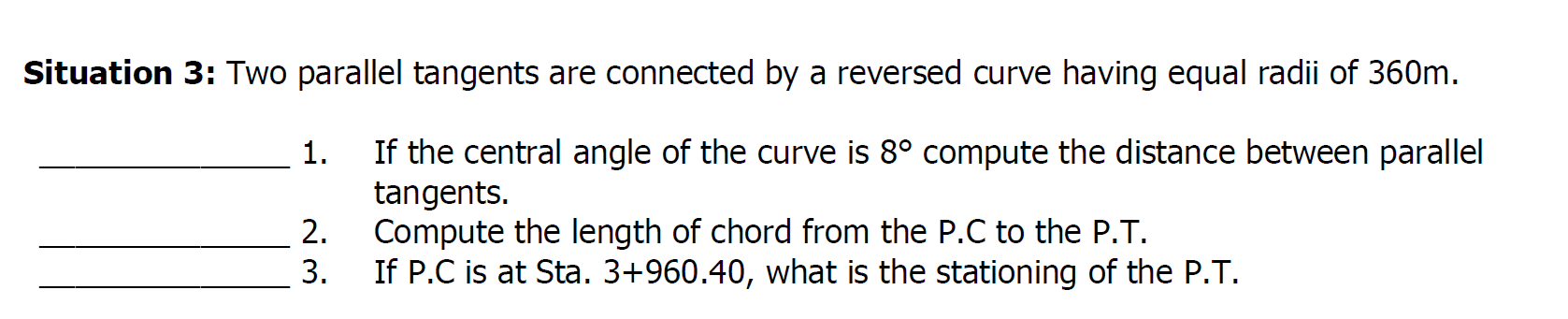 Solved Situation 3: Two parallel tangents are connected by a | Chegg.com