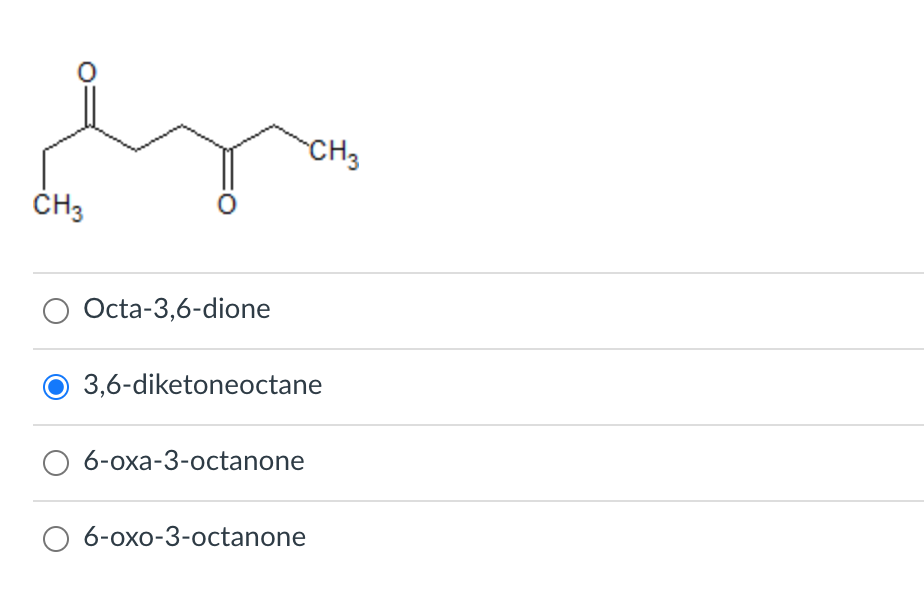 Solved CH3 CH3 Octa-3,6-dione 3,6-diketoneoctane | Chegg.com