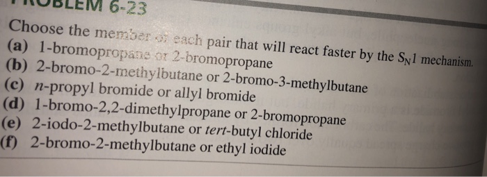 Solved Choose the member of each pair that will react faster | Chegg.com