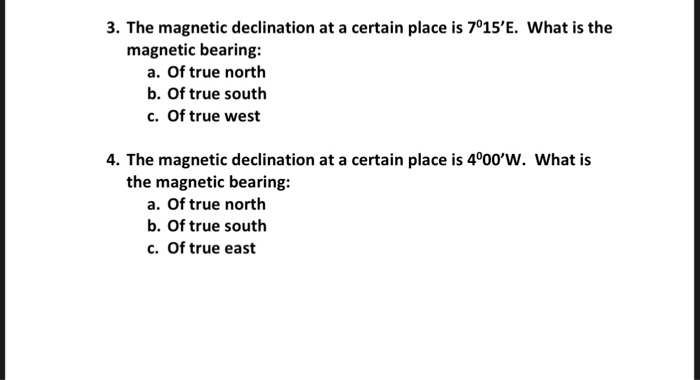 Solved 3. The magnetic declination at a certain place is | Chegg.com
