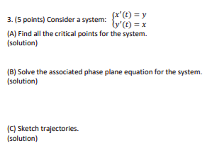 Solved (x' (t) = y 3. (5 points) Consider a system: ly(C) = | Chegg.com