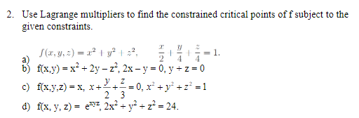 Solved 2. Use Lagrange multipliers to find the constrained | Chegg.com