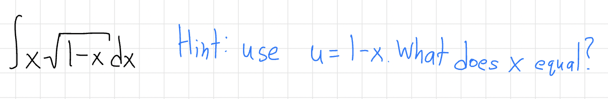 Solved ∫x﻿1-x2dx ﻿Hint: use u=1-x. ﻿What does x ﻿equal? | Chegg.com