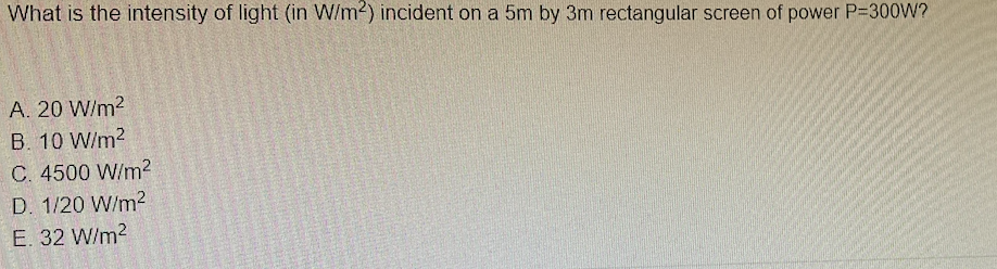 Solved What is the intensity of light (in W/m2) incident on | Chegg.com