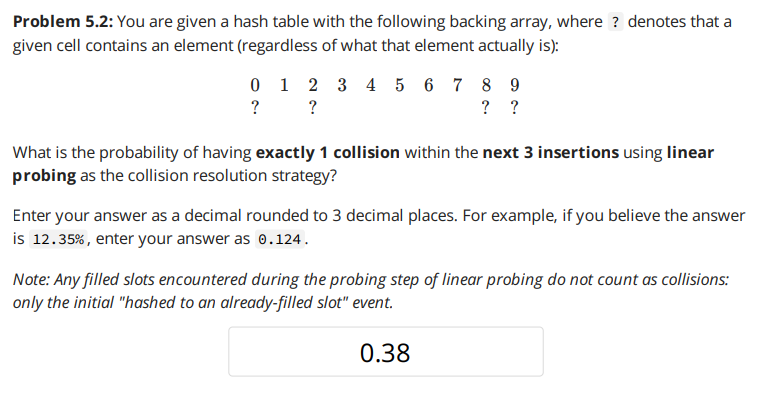 Solved WHY IS THE ANSWER 0.38? WILL GIVE THUMBS DOWN IF NO | Chegg.com