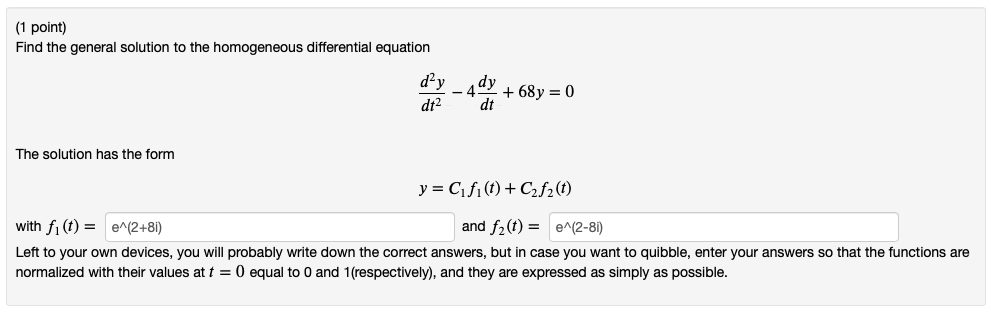 Solved (1 point) Find the general solution to the | Chegg.com